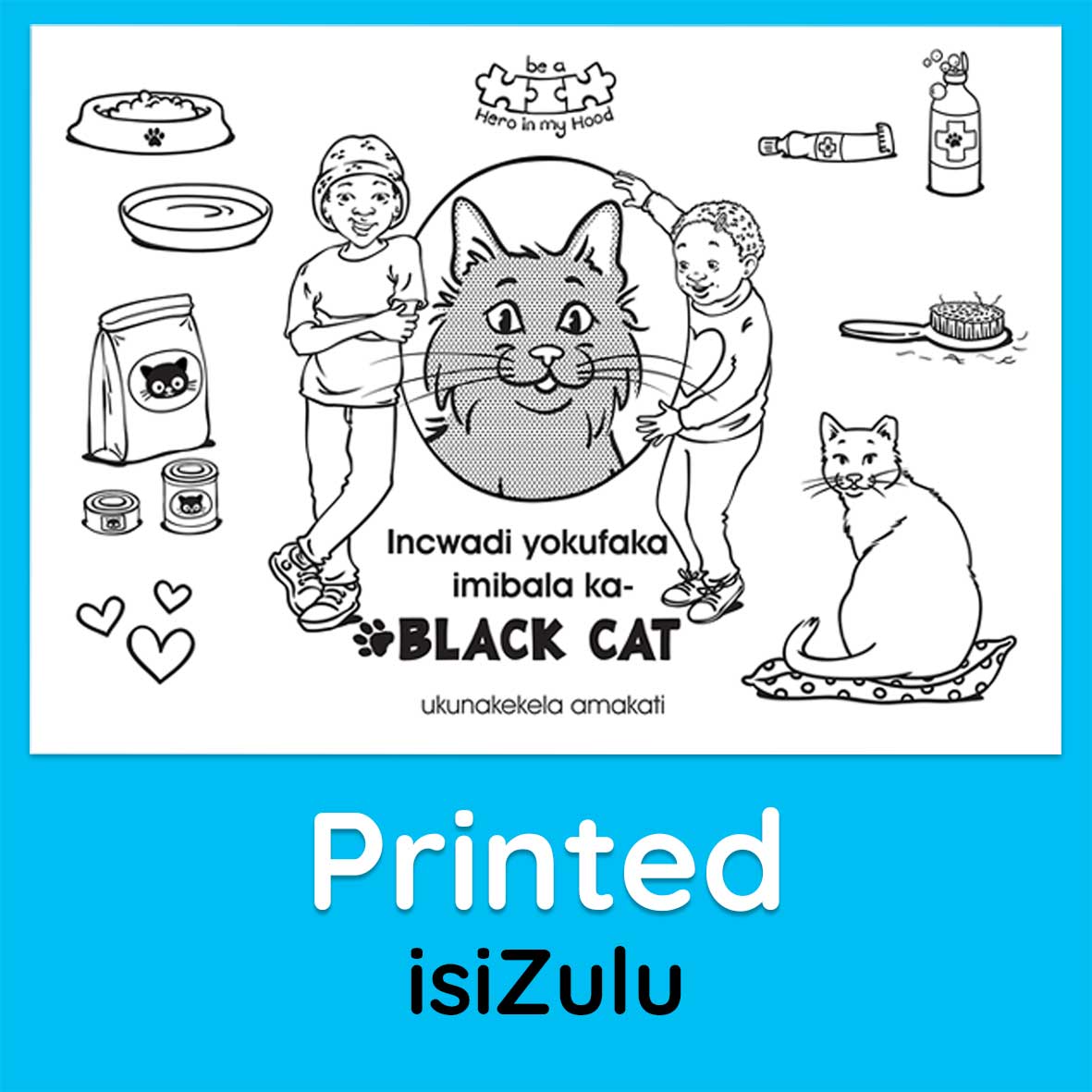 Black Cat's colouring book, isiZulu - printed - Hero in my Hood