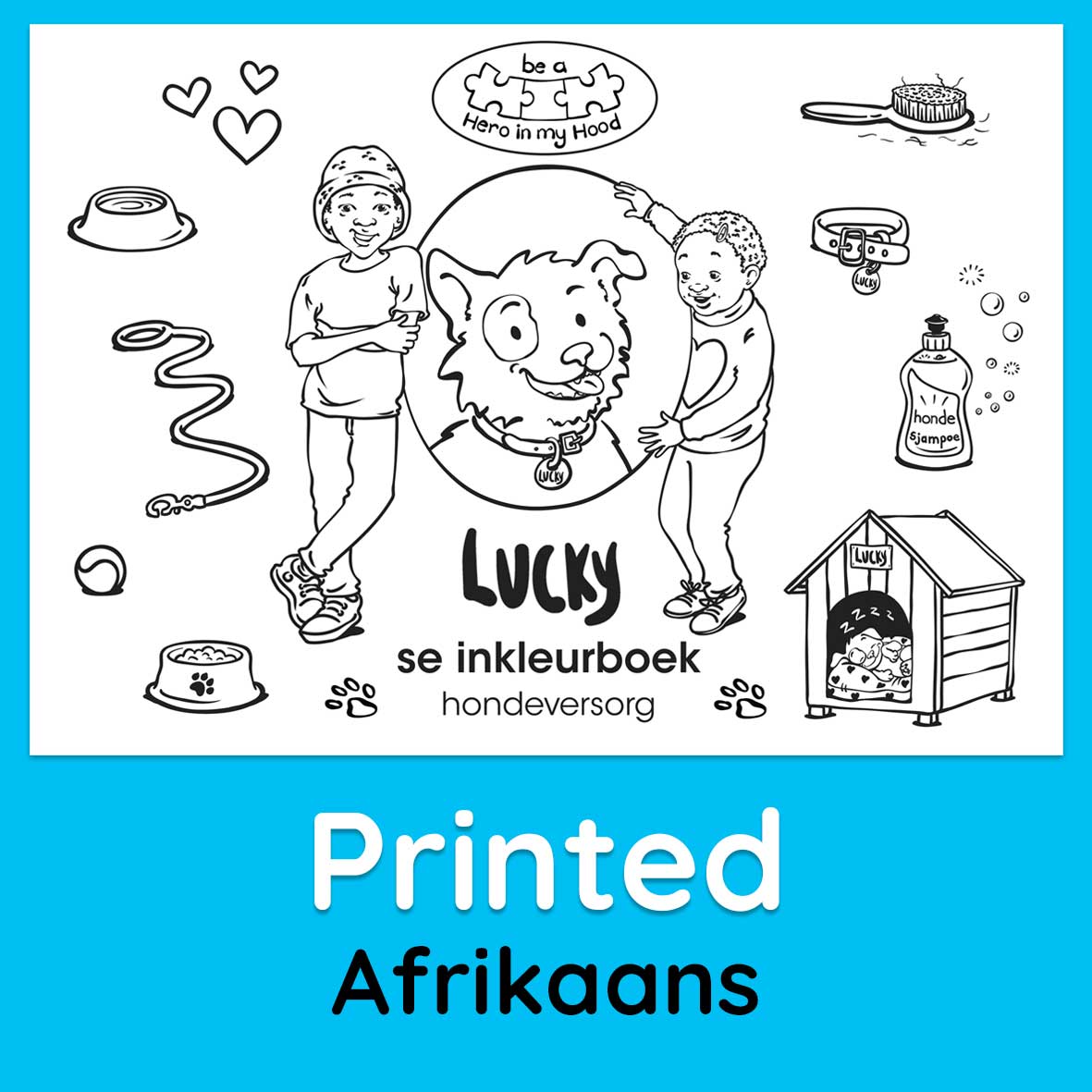 Lucky's colouring book, Afrikaans - printed - Hero in my Hood