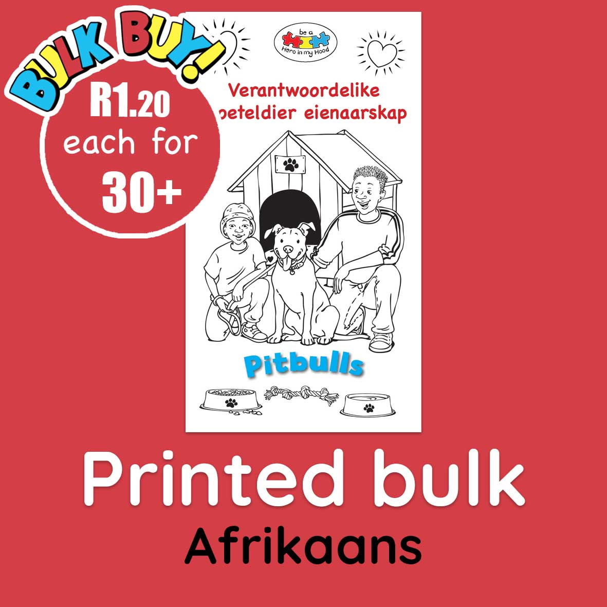 Pit Bull Brochure bulk buy, Afrikaans - printed - Hero in my Hood