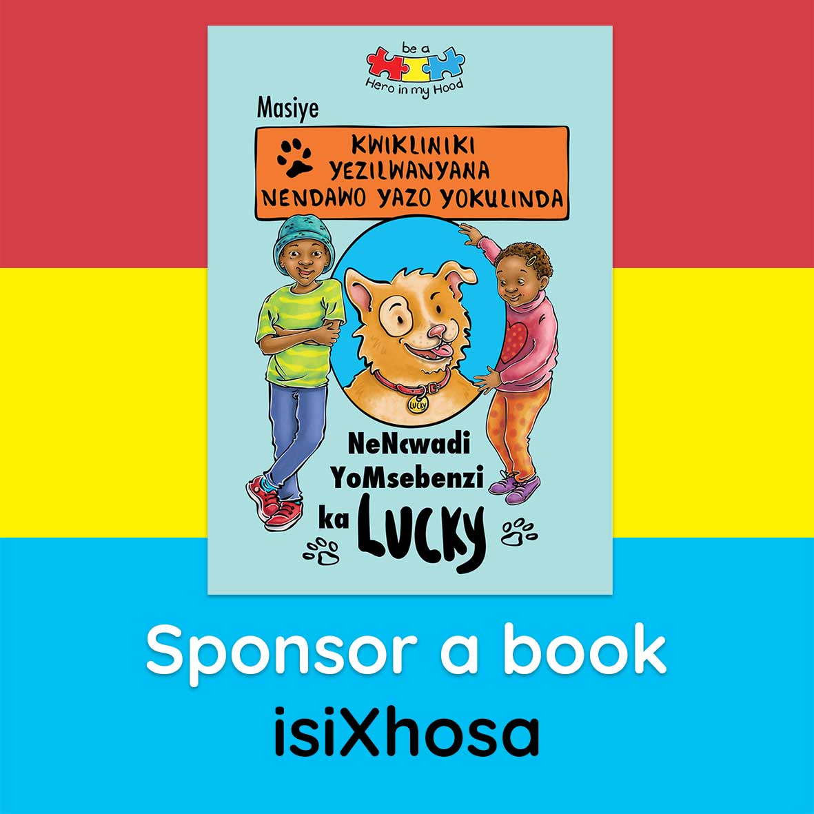 Lucky's activity book, isiXhosa - sponsor - Hero in my Hood